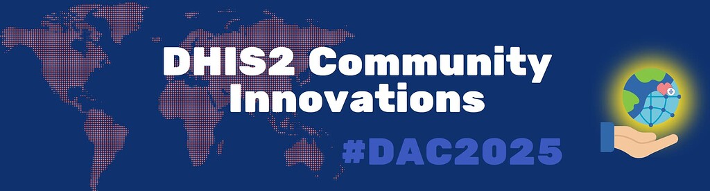 DHIS2 Community Innovations - DAC2025 Roundups (May 16, 2025 ...